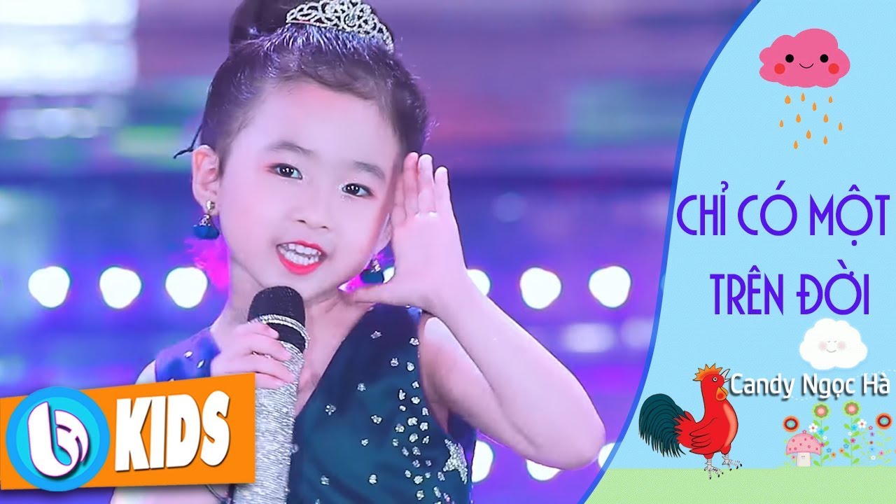 Chỉ Có Một Trên Đời - Candy Ngọc Hà | Nhạc Thiếu Nhi MV 2018 - YouTube