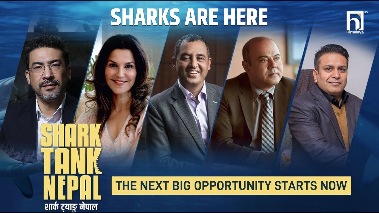 SHARK TANK NEPAL | Revealing the Sharks....Wait is over | Himalaya TV ...