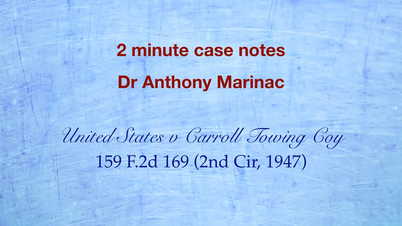 United States v Carroll Towing (Calculus of Negligence) - YouTube