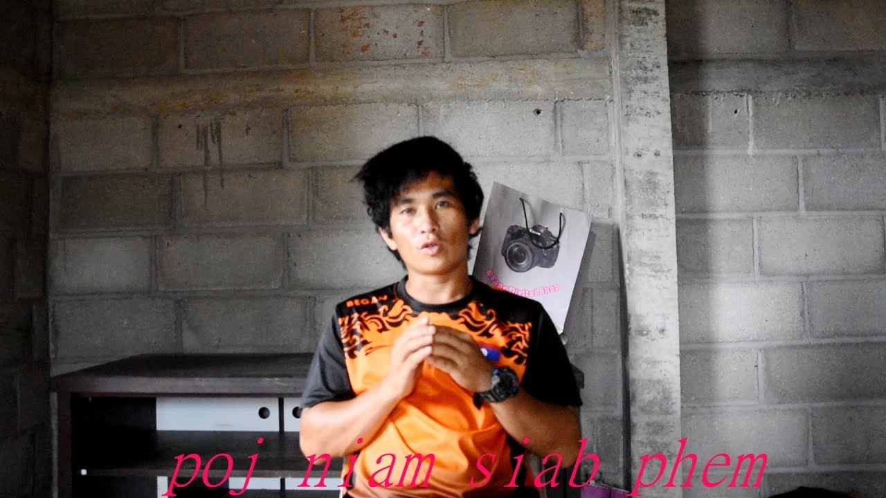 poj niam lub siab nkhaus nkhaus lis rab liag/7hli/2019/ - YouTube