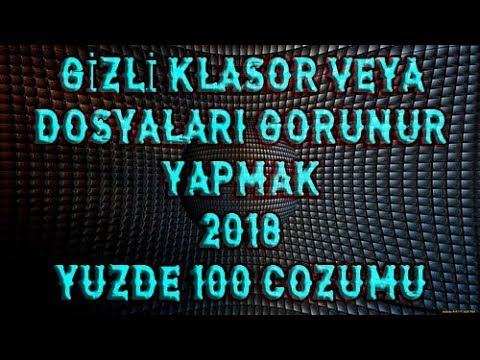 GİZLİ KLASÖR veya DOSYALARI GÖRÜNÜR YAPMAK 2018 %de100 ÇÖZÜMÜ KYCNTUBE