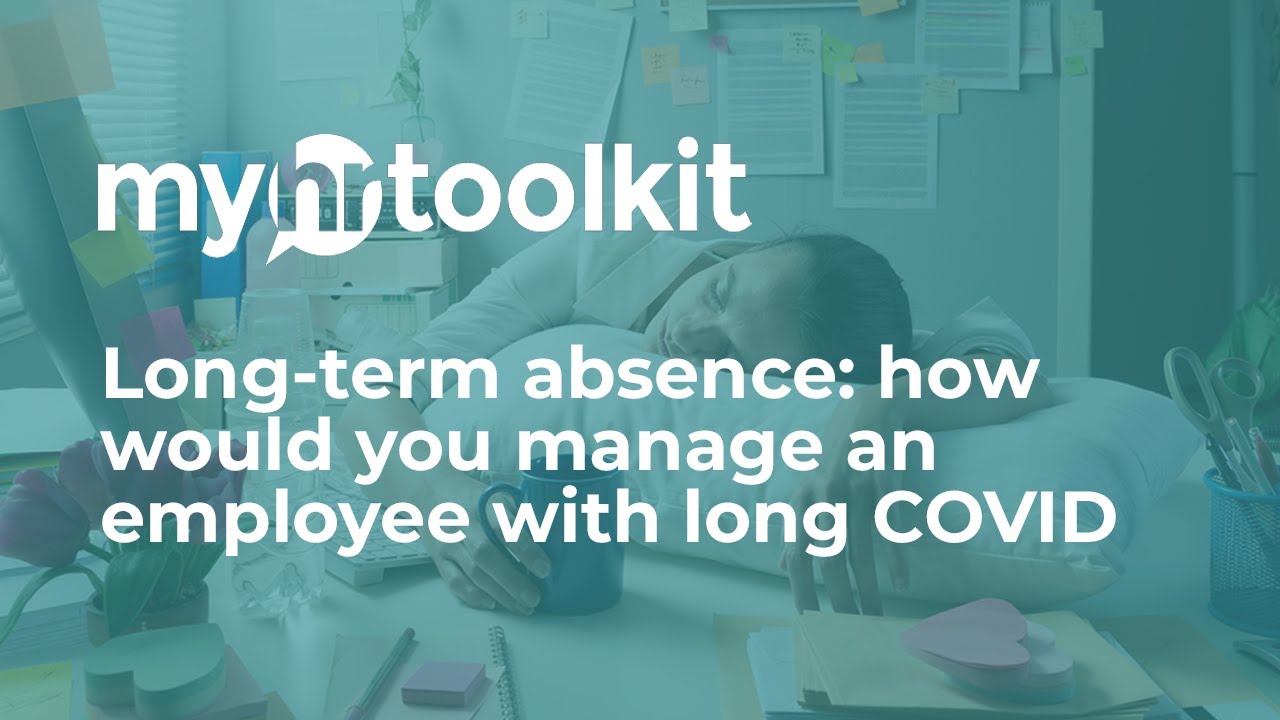 Long-term absence: how would you manage an employee with long COVID ...