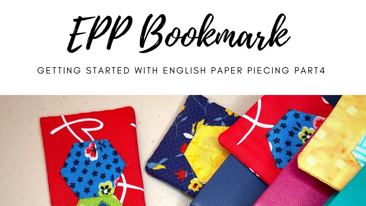 Finishing the Bookmark - Getting started with EPP Series Part 4 of 4 ...
