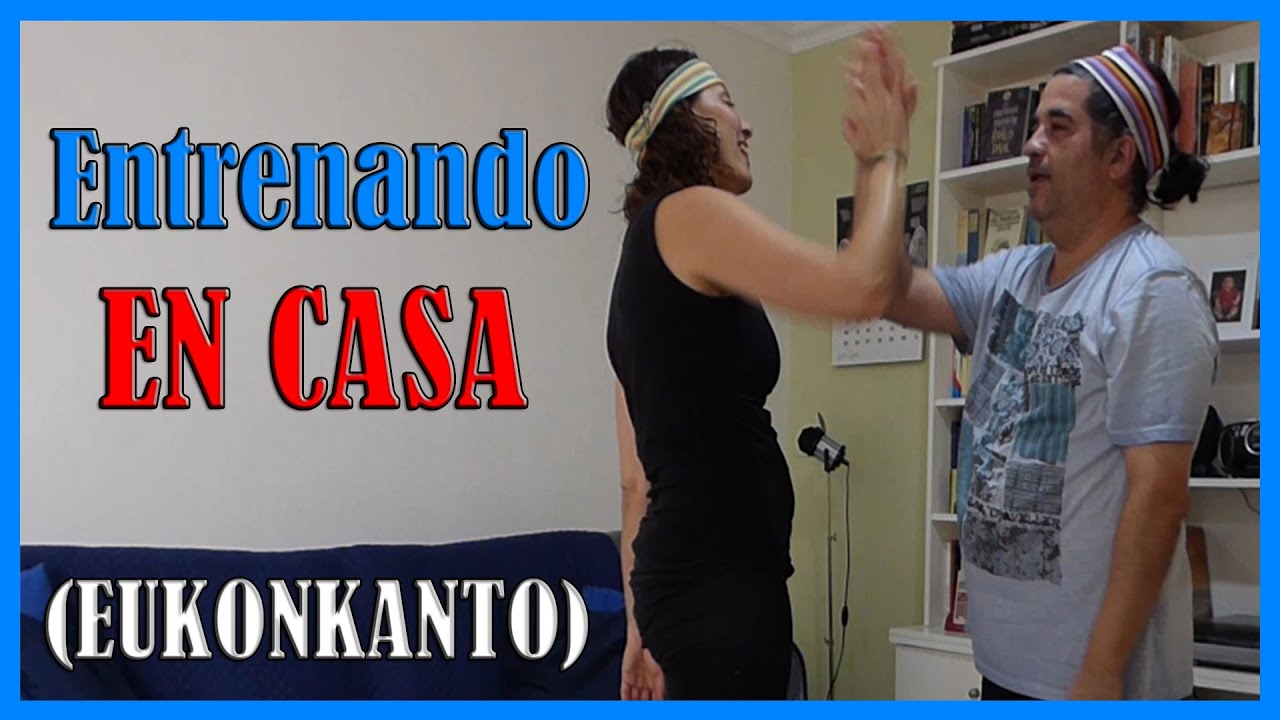 ENTRENANDO EN CASA (EUKONKANTO) - YouTube