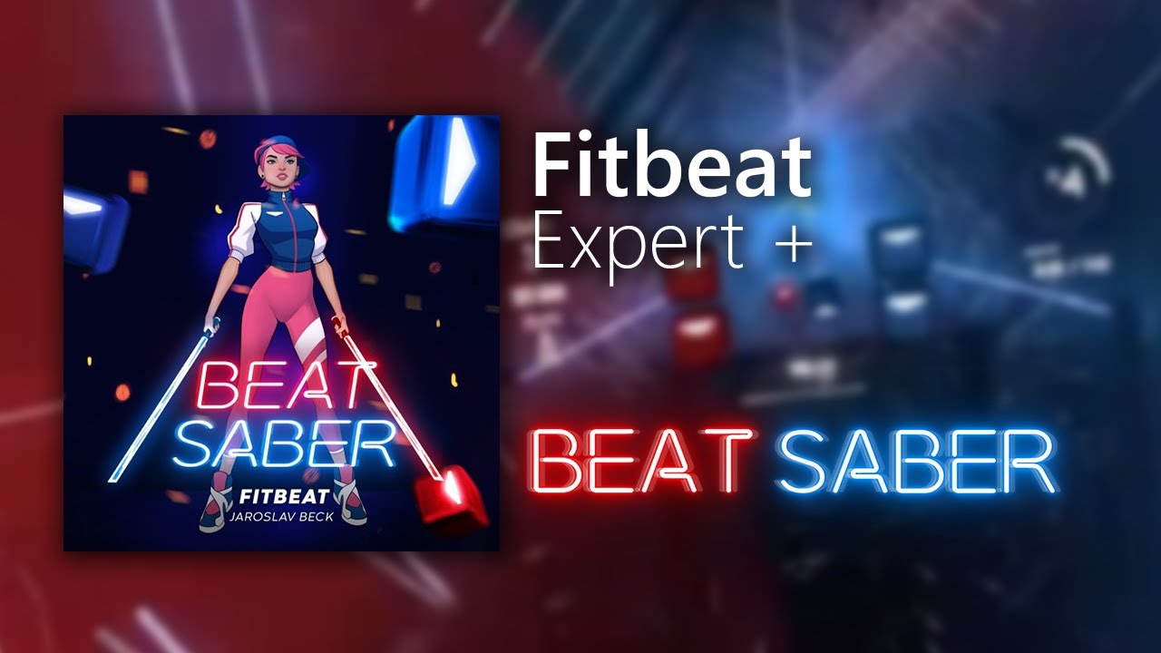 Beat Saber - Fit Beat (Expert +) - YouTube