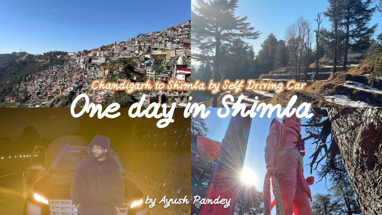 Shimla Kufri Itinerary | Chd to Shimla by Self Driving Car Venue-2024 ...