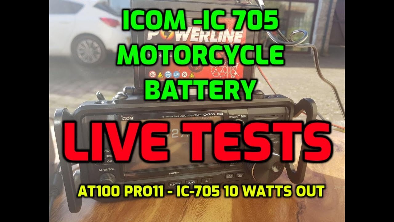 ICOM IC-705 - 12 volt motorcycle battery test -powering AT100 pro 11 ...