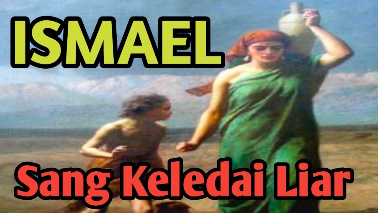 BELAJAR ALKITAB SINGKAT : ISMAEL "SANG KELEDAI LIAR" - YouTube