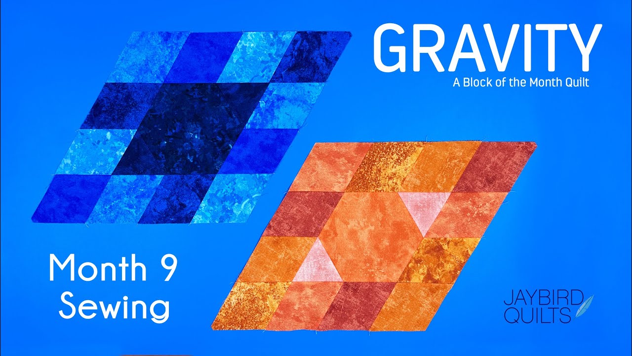 Gravity Quilt Block of the Month: Block 9 Sewing - YouTube