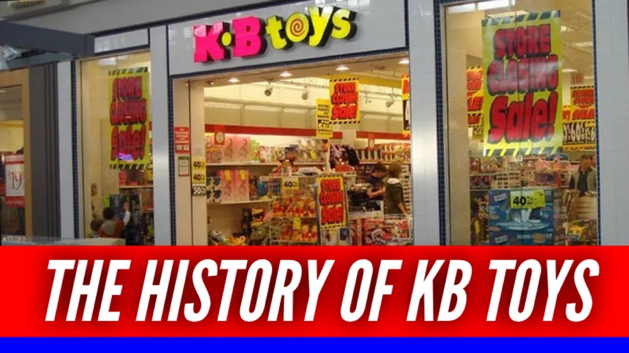 The Rise Fall Of KB Toy Stores YouTube