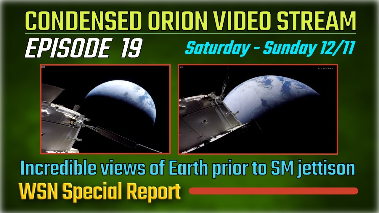 NASA Artemis Orion Spacecraft Condensed Video Episode 19 Incredible ...