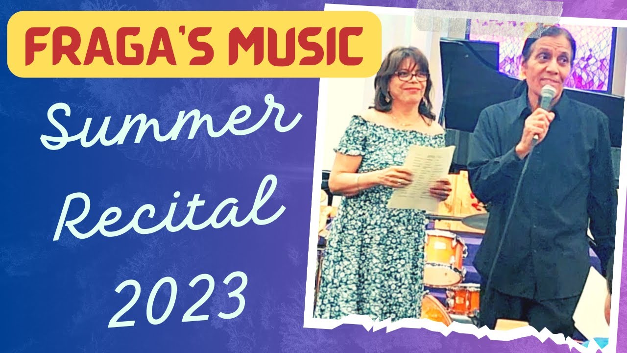 Fraga's Music Summer Recital 2023 | Austin | Texas - YouTube