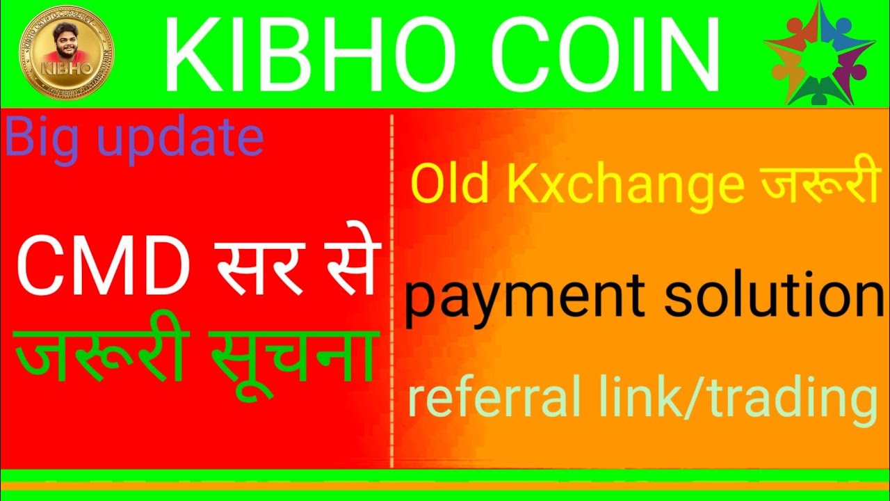Kibho Coin price New Update/Old Kxchange New update/Kibho payment New ...