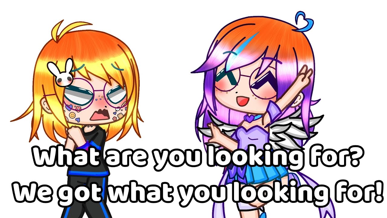 ︎ What are you looking for? We got what are you looking for! ︎》//Meme ...