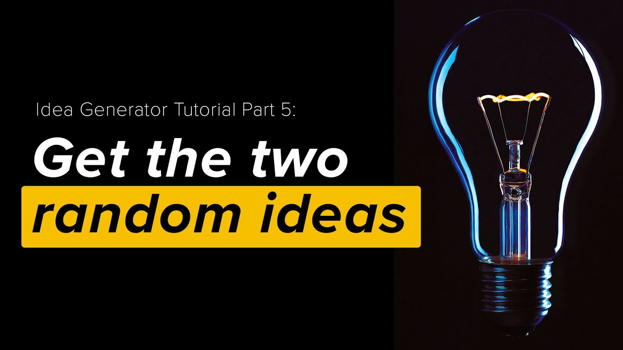 Idea Generator Tutorial Part 5: Write a function to get two random ...