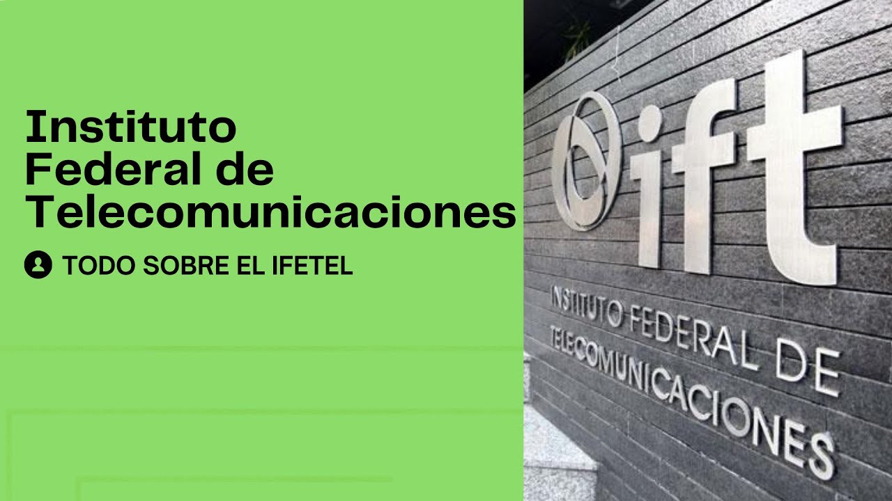 Todo sobre el IFETEL - YouTube