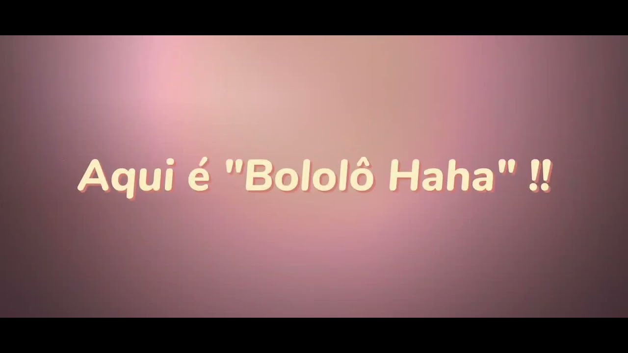 BOLOLÔ HAHA !!!! ||| TREND - YouTube