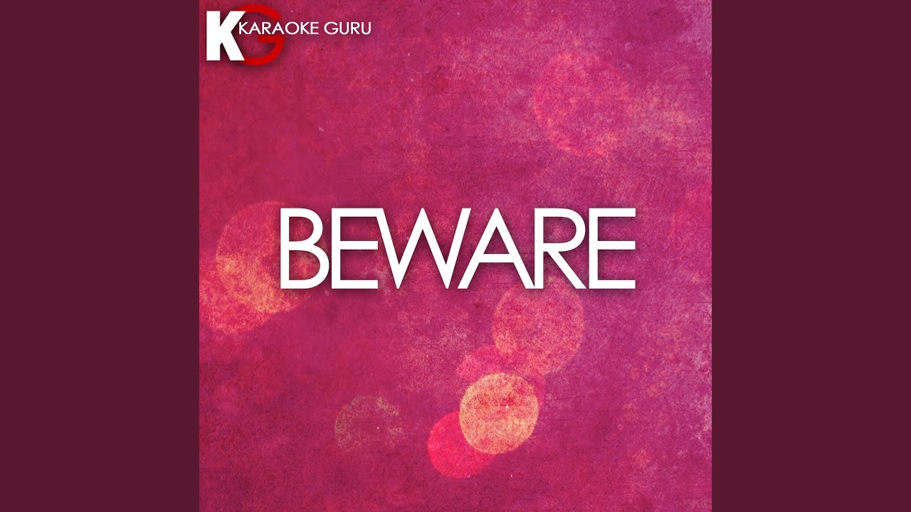 Beware (In the Style of Big Sean) (Karaoke Version) - YouTube