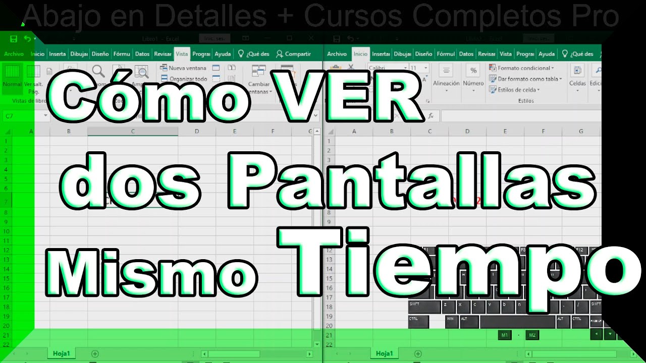 como ver dos pantallas de Excel al mismo tiempo - Fundamentos Básicos ...