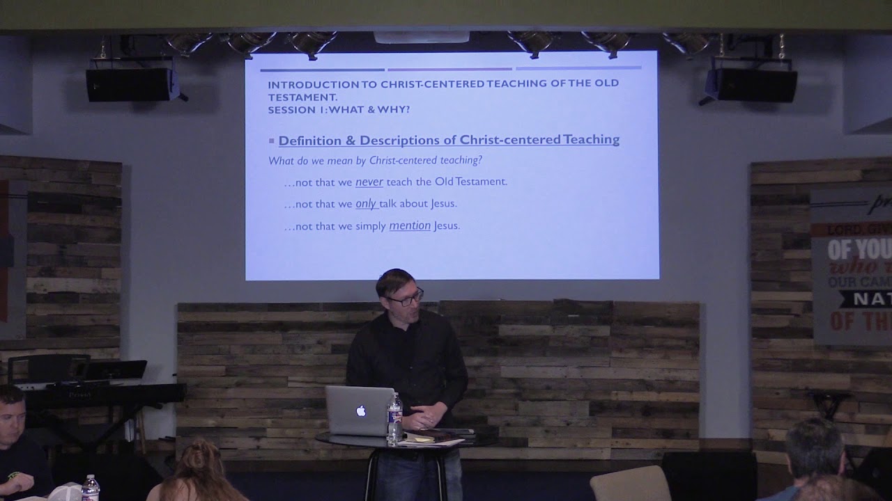 Christ Centered Teaching of the Old Testament 1 of 3 - YouTube