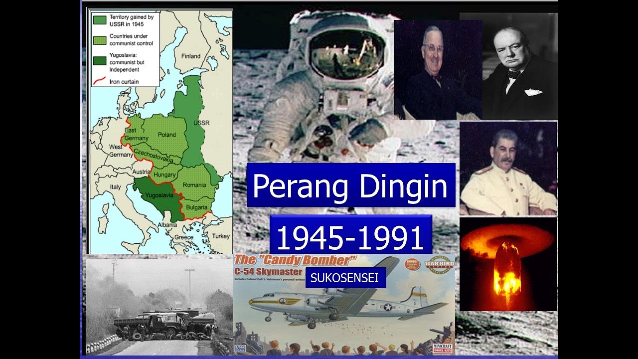 Perang Dingin berlaku selepas perang dunia kedua dari tahun 1945 hingga ...