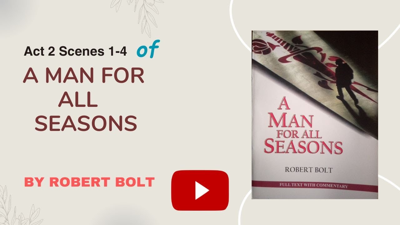 A Man For All Seasons by Robert Bolt (WAEC 2026-2030 Syllabus)- Act 2 ...