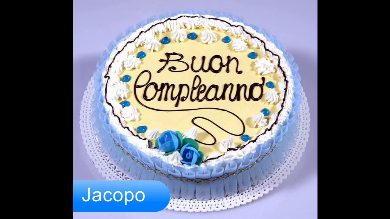 Buon compleanno JACOPO - Auguri - YouTube