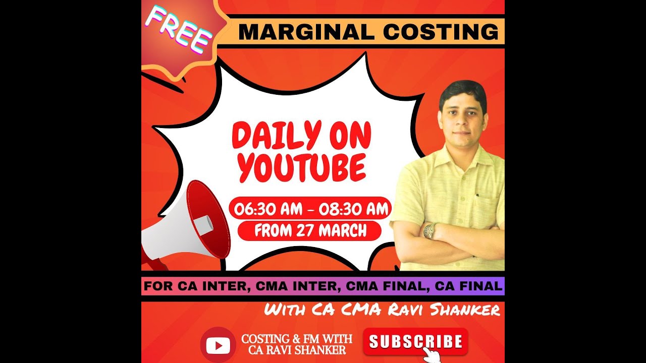 Marginal Costing (Regular) 1| CMA Final | CA Inter | CA Final | CMA Inter | CA RAVI SHANKER ...