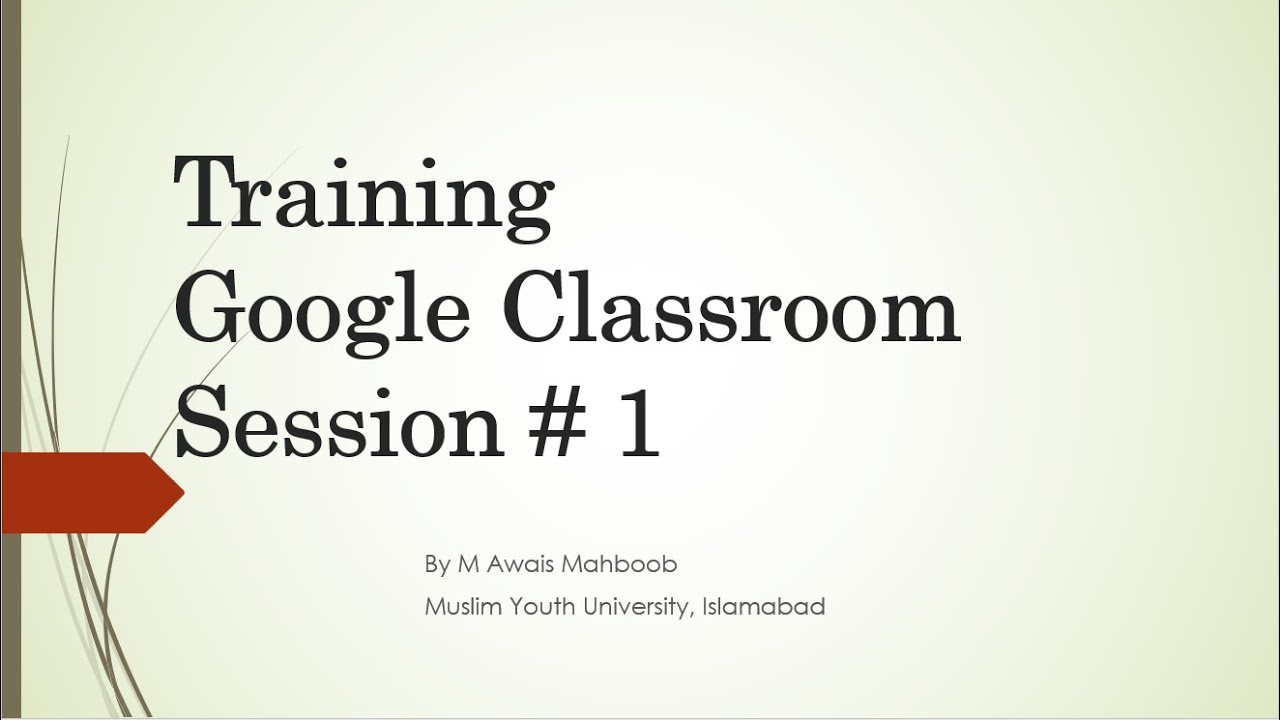 Training Google Classroom Session # 1 - YouTube