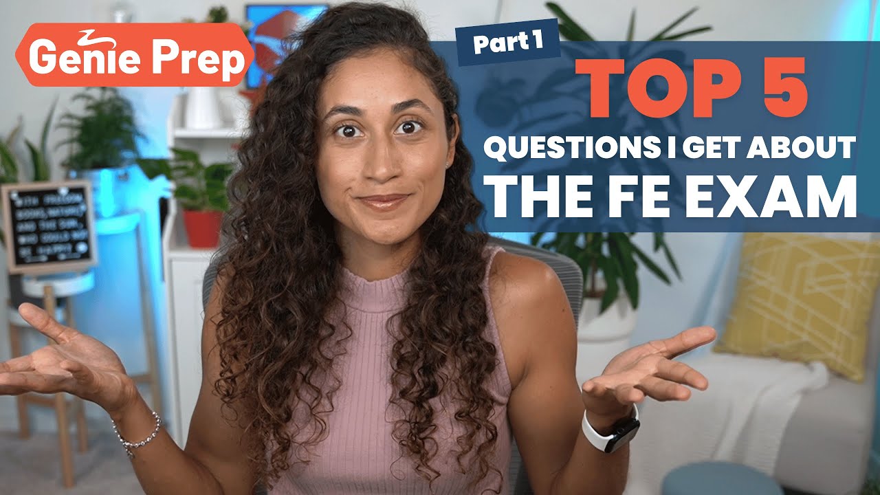 FE Exam FAQs: Everything You Need to Know in 5 Common Questions | Part ...