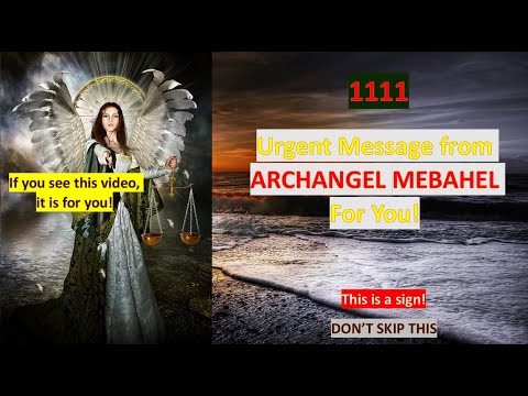 Message from ARCHANGEL MEBAHEL | Angels & Universe Message | The Secret ...