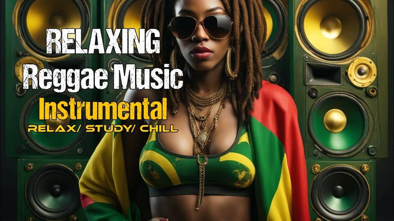 Relaxing Reggae | Rasta Reggae Mix/ Relax/ Study/ Chill/ Instrumentals/ Reggae Music No Vocals ...