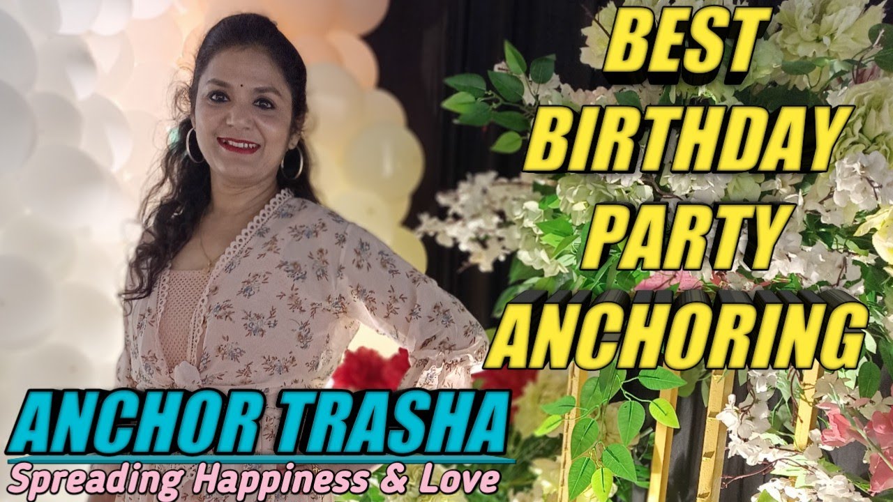 Best Birthday Party Anchoring | Best Birthday Party Anchor | Best ...