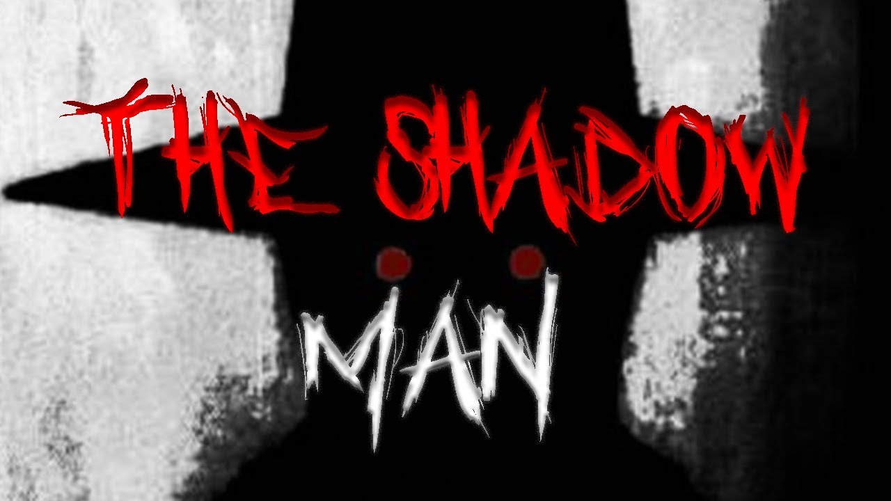 The Shadow Man | Urban Legend - YouTube