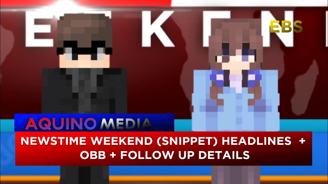 EBS - NEWSTIME WEEKEND (SNIPPET) HEADLINES + OBB + FOLLOW UP DETAILS - YouTube