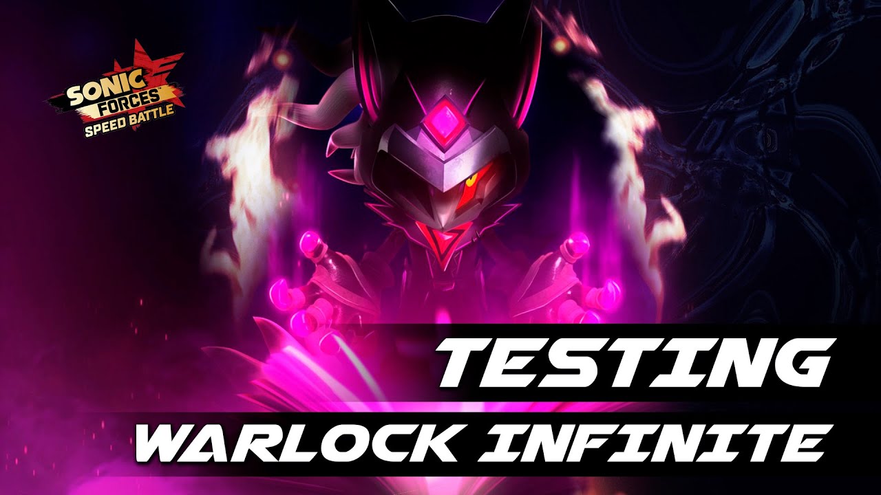 Sonic Forces Speed Battle: TESTING WARLOCK INFINITE - YouTube
