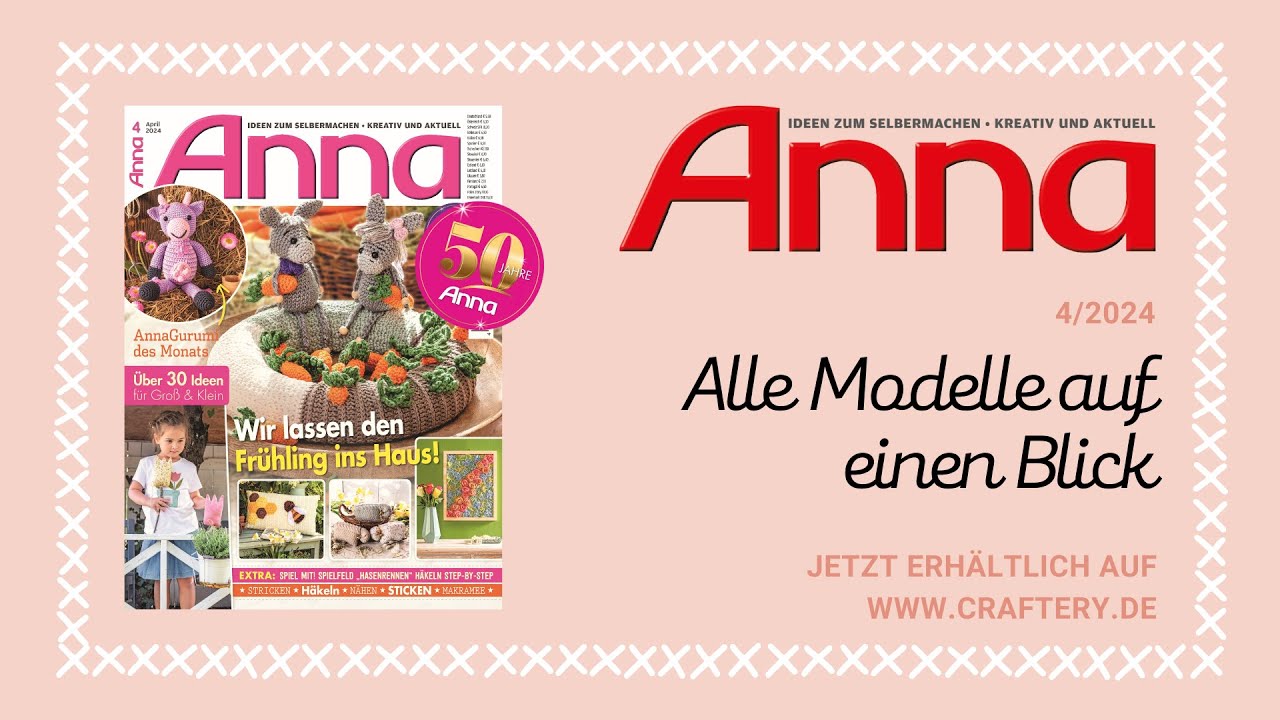 Zeitschrift Anna 04/24 - Alle Modelle auf einen Blick - YouTube