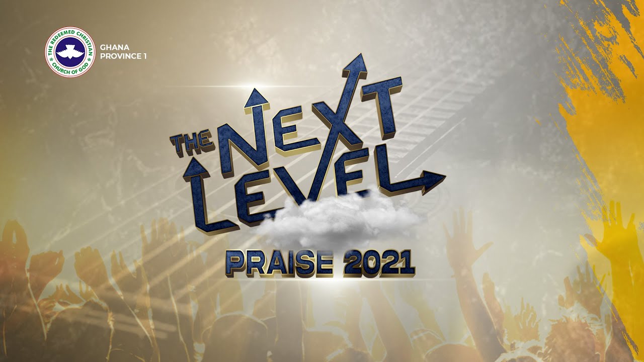 The Next Level Praise 2021 - YouTube