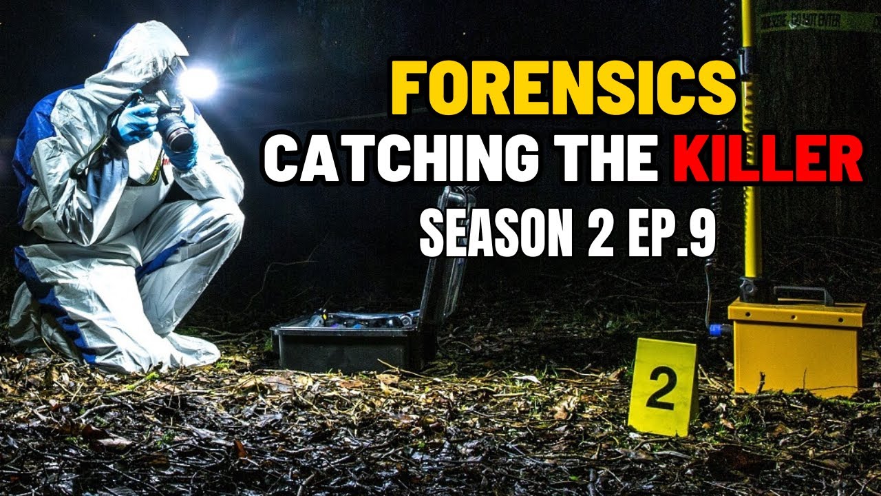 *NEW* Forensics Catching the Killer: Season 2 Episode 9 - YouTube