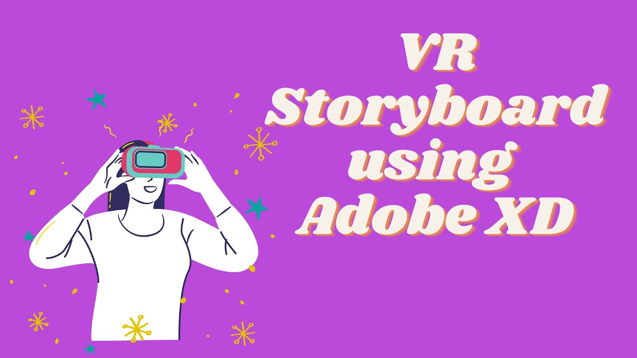 VR Storyboard Making using Adobe XD #VRforgood - YouTube