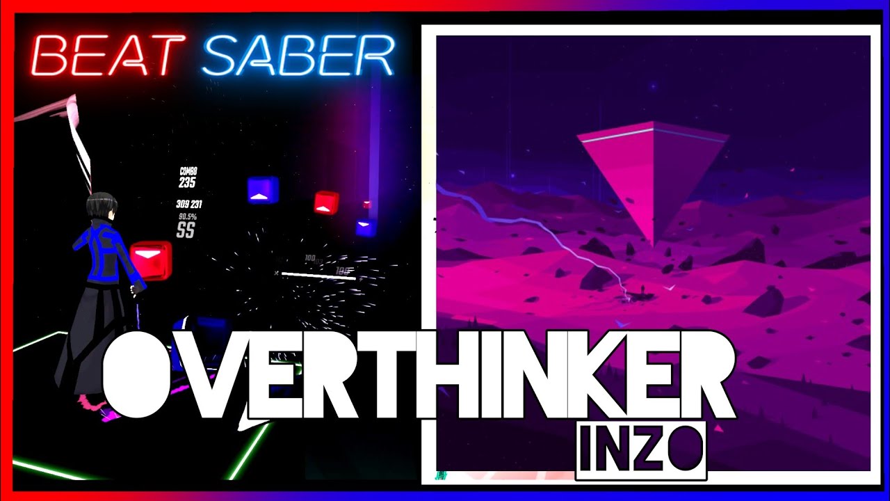 Beat saber - Overthinker | INZO - YouTube