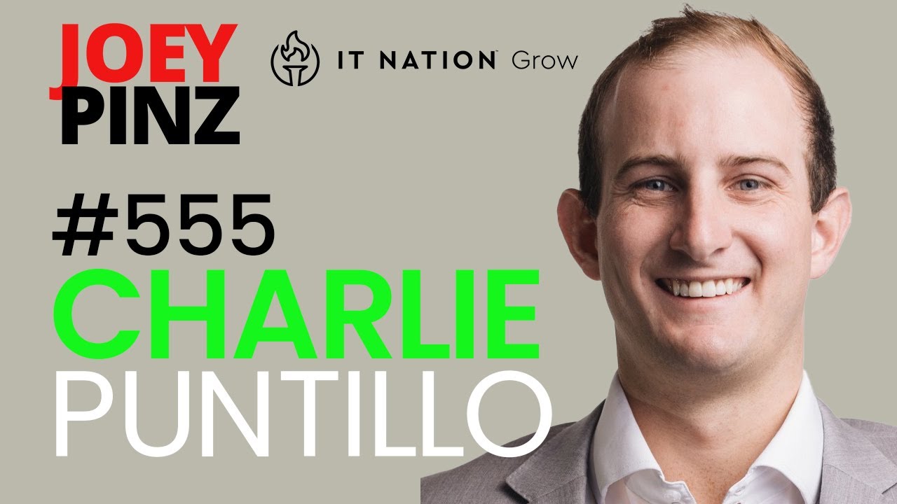 #555 IT Nation: 💼 Navigating Private Equity in MSPs: Charlie Puntillo’s ...