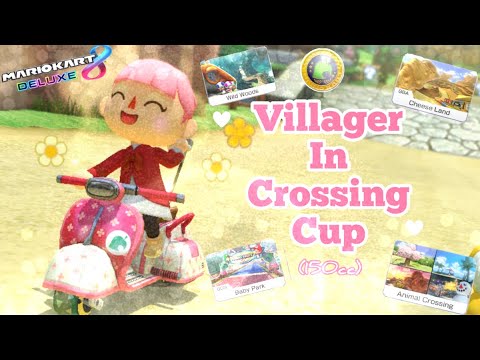 Villager in Crossing Cup (150cc) | Mario Kart 8 Deluxe - YouTube