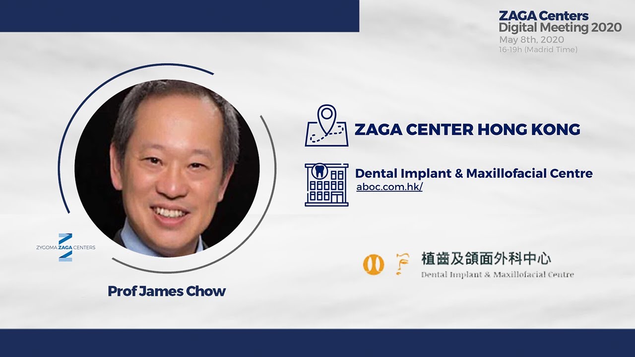 Zygomatic Implants Digital Meeting ZAGA CENTERS 2020 - Dr. James Chow ...