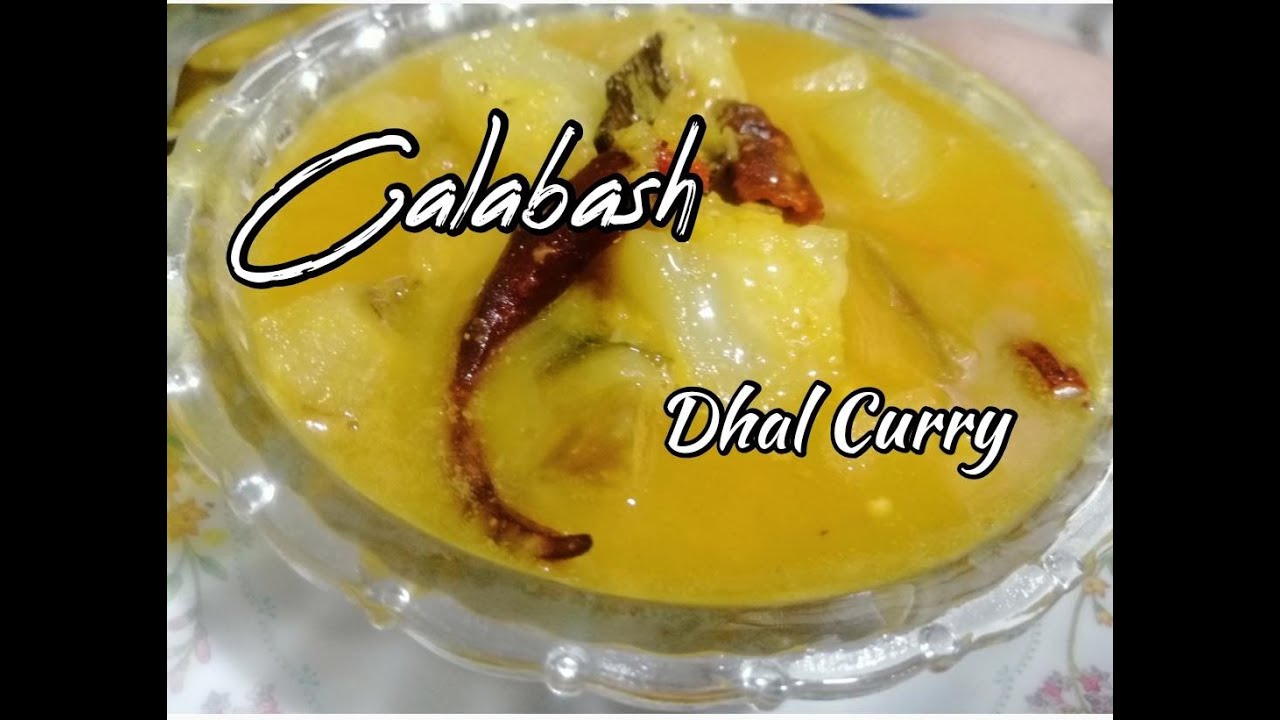 How to make Calabash Dhal Curry ~ Using 3 types of Dhal - YouTube
