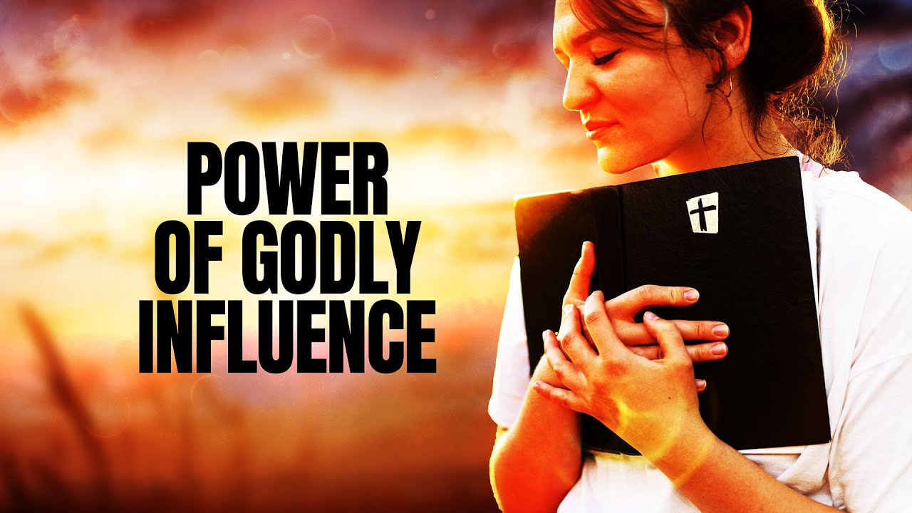 The Power of Godly Influence! - 6/26/22 - YouTube
