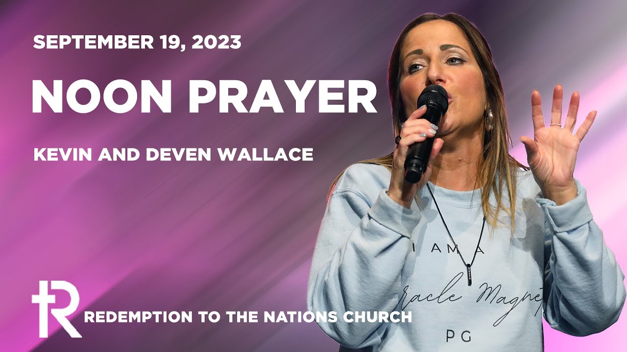Noon Prayer | Kevin and Deven Wallace | September 19, 2023 - YouTube