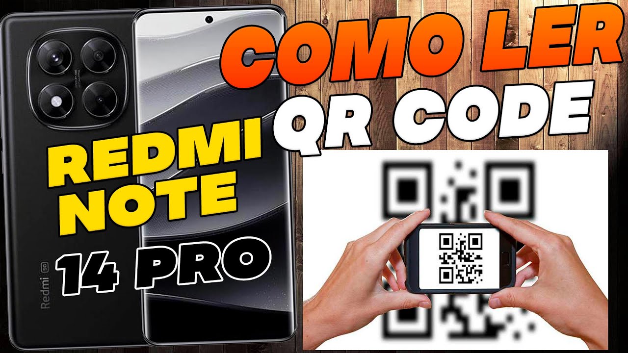 Como Ler QR Code No Xiaomi Redmi Note 14 Pro - YouTube