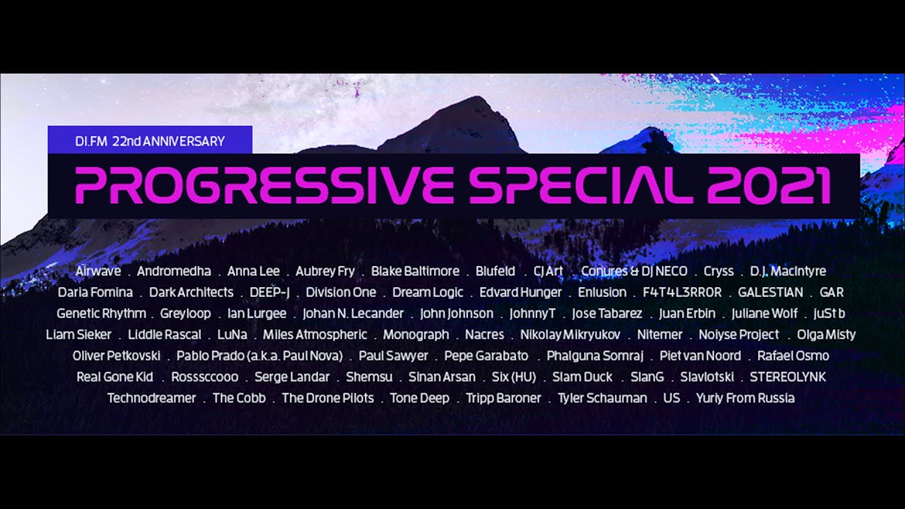 [Progressive House] DI.FM's 22nd Anniversary Progressive Special 2021 ...