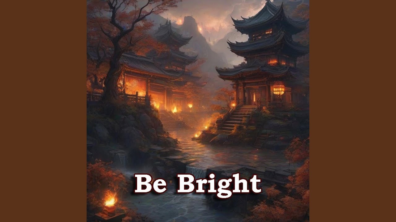 Be Bright - YouTube